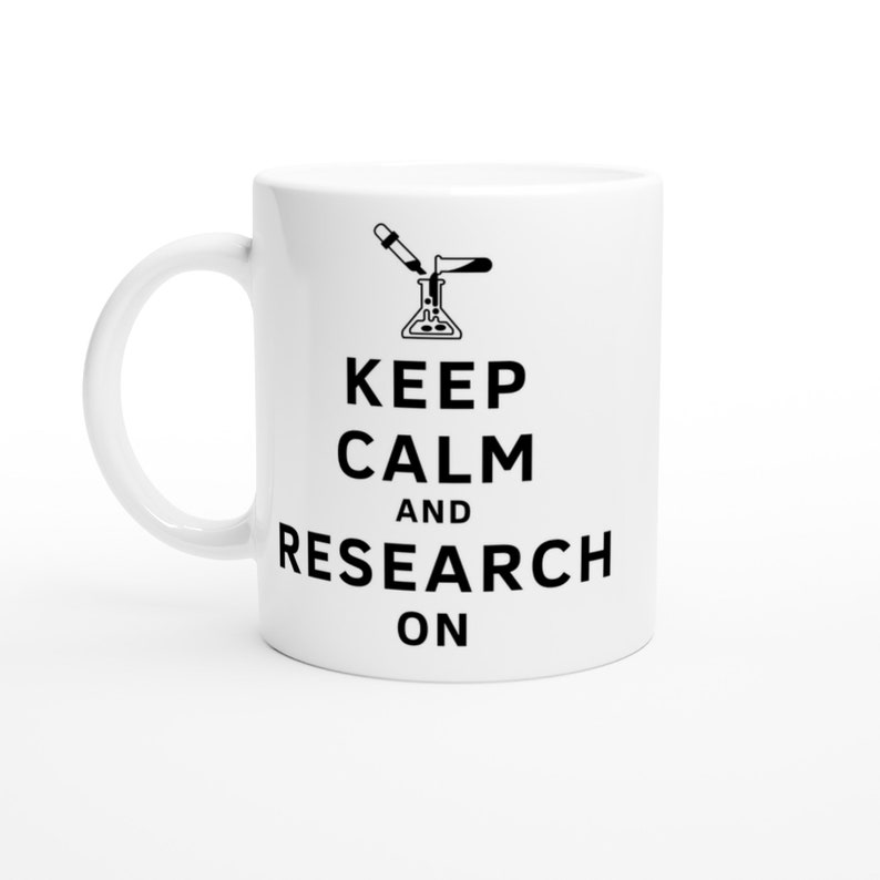 Keep Calm and Research on // Mug for Scientists, Natural Scientists ...