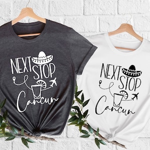 Next Stop Cancun Matching Shirt Family Vacation 2025 Cancun Vacation ...