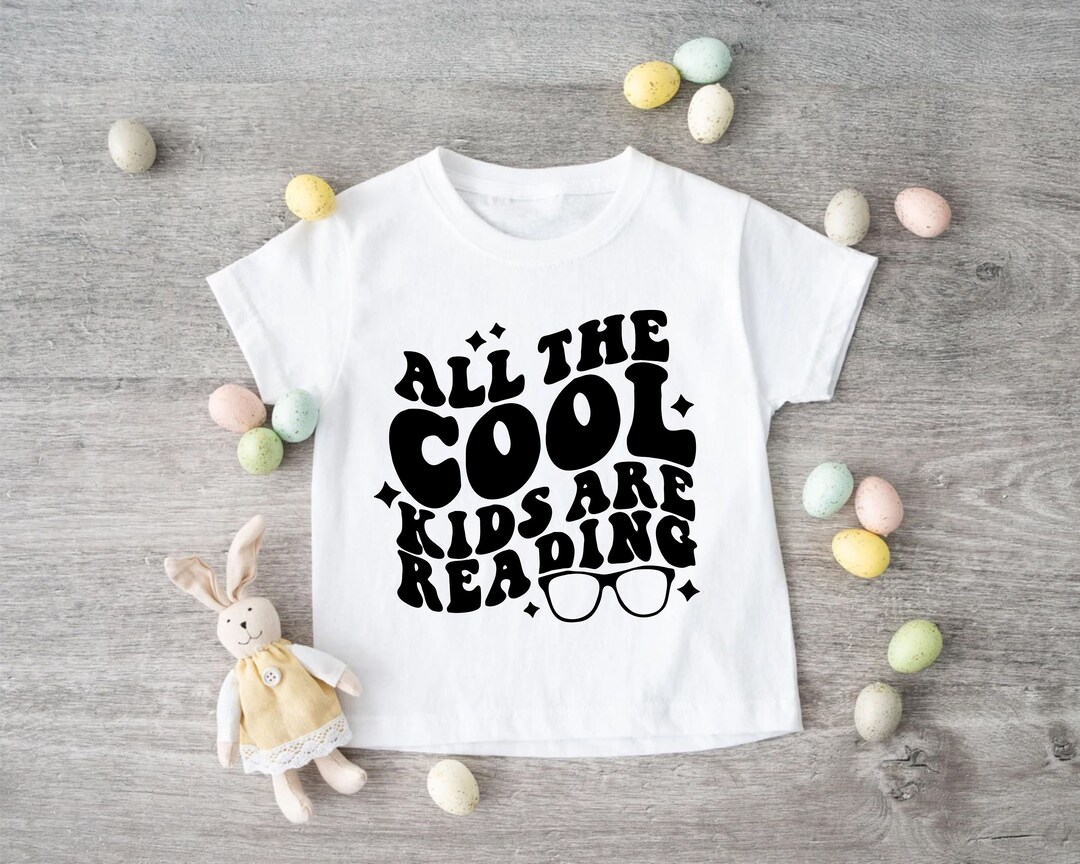All the Cool Kids Are Reading Shirt, Funny Students Tee, Book Lover ...