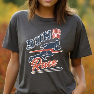 Run Your Own Race T-shirt Sport Shirt Shirts With Sayings Workout Shirt ...