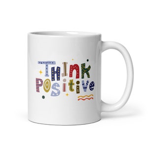 Think Positive Mug, Motivational Quote Mugs, Inspirational Quote - Etsy