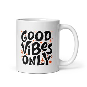 Good Vibes Only Mug, Motivational Quote Mugs, Inspirational Quote Mugs ...