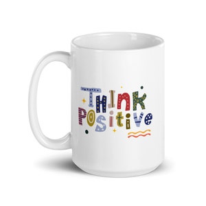 Think Positive Mug, Motivational Quote Mugs, Inspirational Quote - Etsy