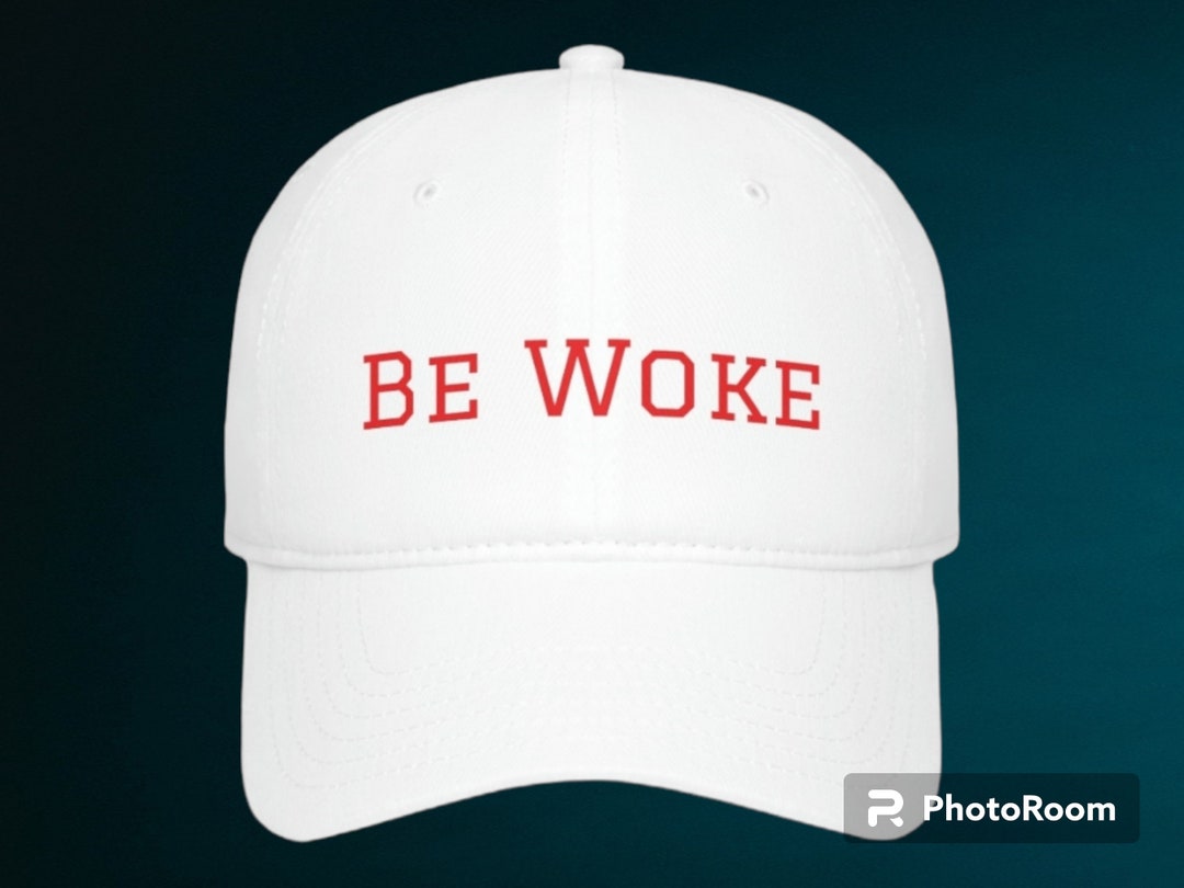 Be Woke Baseball Hat: Empowering Political Statement Cap for Conscious ...