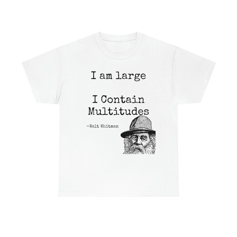 Walt Whitman-i Contain Multitudes Shirt - Etsy
