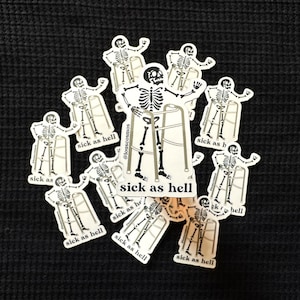 Sick as Hell Sticker // Chronic Illness, Disability, Spoonie - Etsy