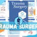 Trauma Surgery Study Guide: Ultimate Review Guide for Medical Students ...