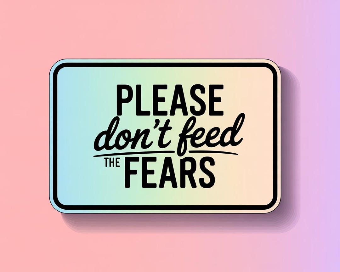 Please Dont Feed the Fears Sticker ,vinyl for Laptops, Cars, Journals ...