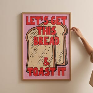 Let's Get This Bread Breakfast Quotes Wall Art Trendy Kitchen Decor ...