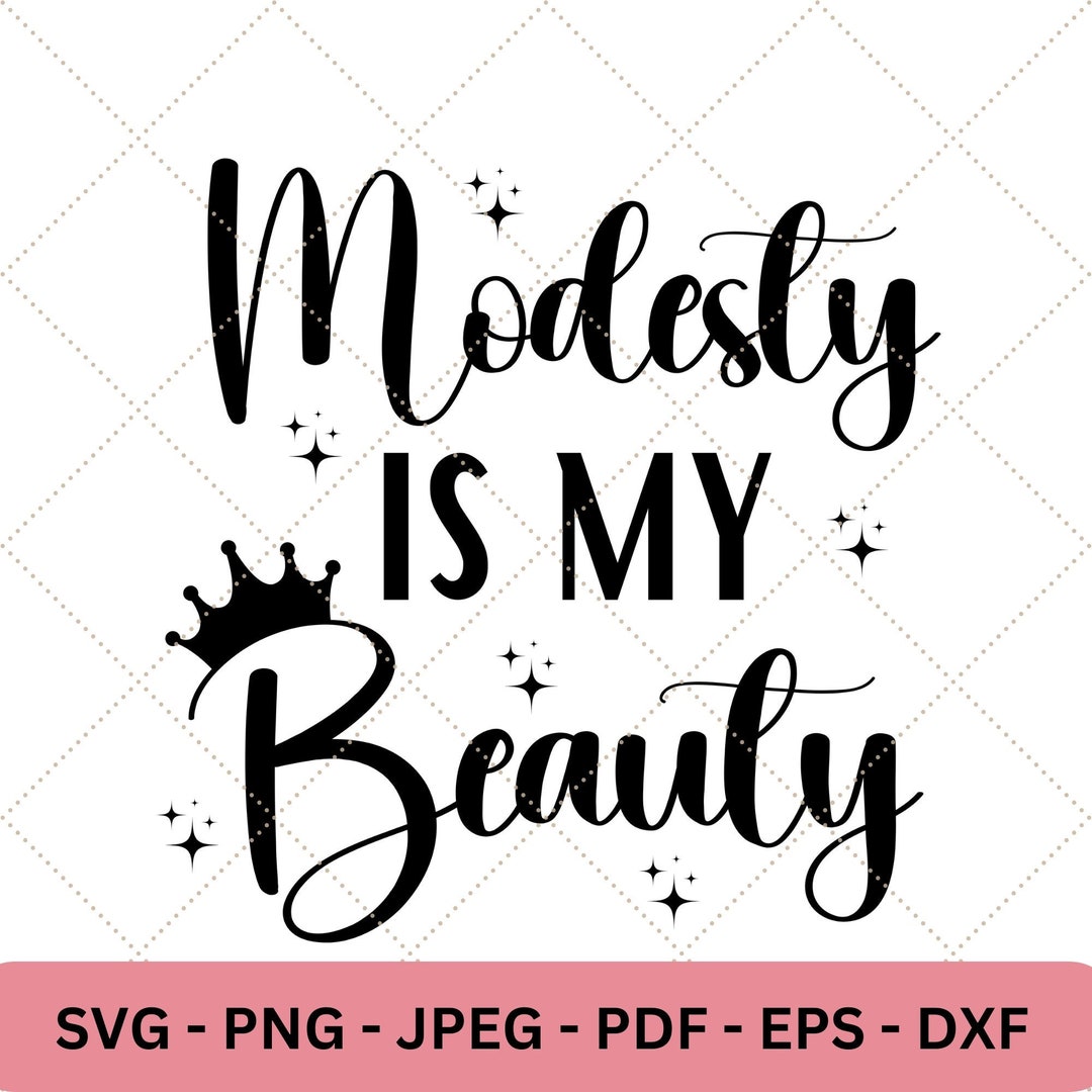 Modesty is My Beauty SVG, Islamic Deen PNG, Islamic Reminder, Islamic ...