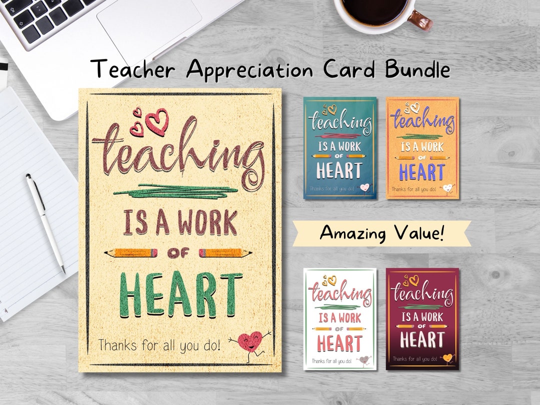 Teaching is a Work of Heart Card Printable, Teacher Appreciation Week ...