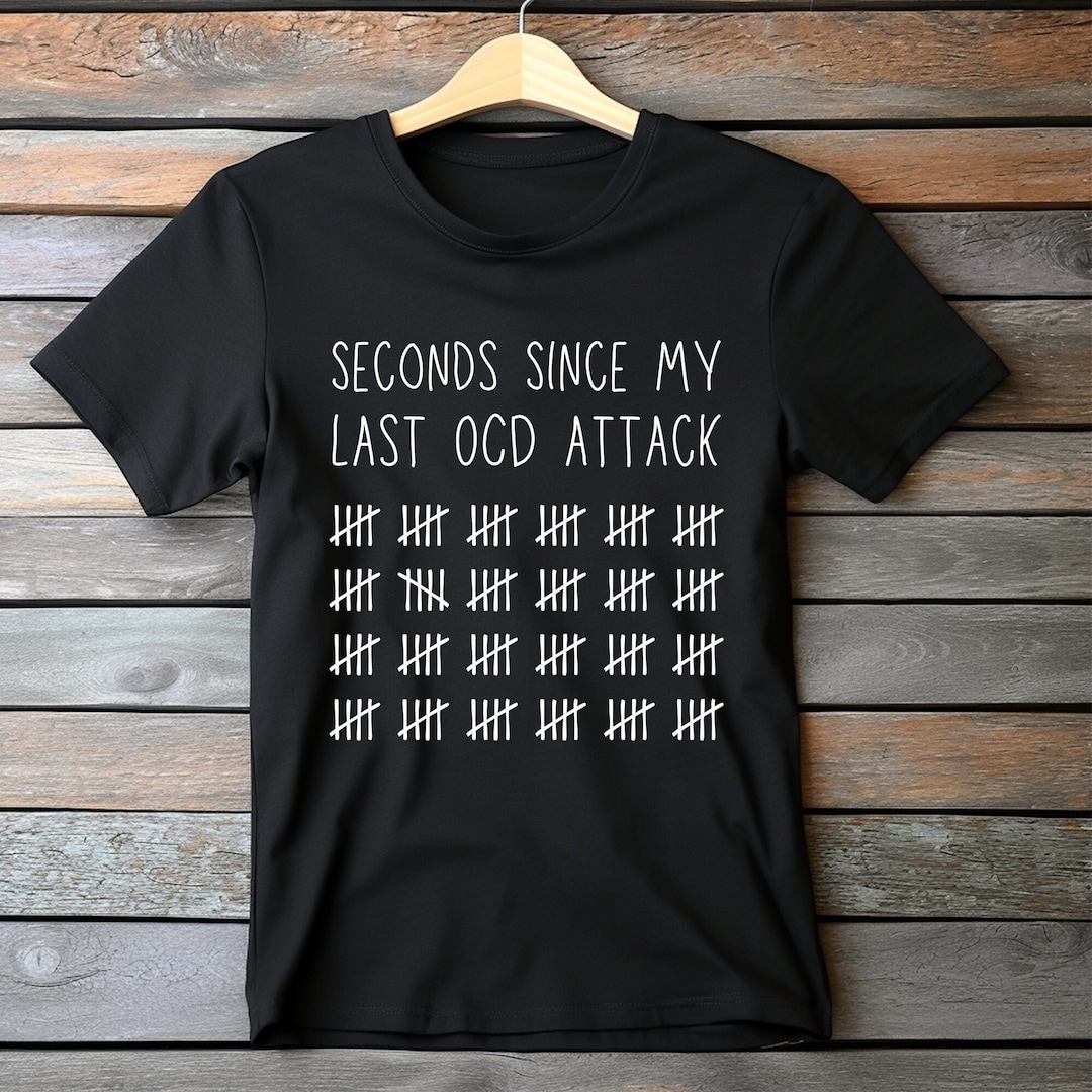 OCD Shirt, Obsessive Compulsive Disorder Shirt, Funny Ocd Shirt, OCD ...