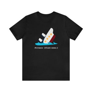 Titanic Dark Humor Shirt, Cursed Shirts, Cursed Gifts, Oddly Specific ...