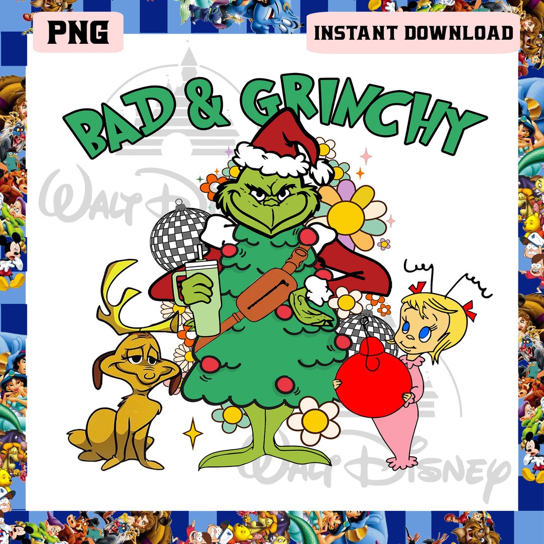 Bad and Grinchy Png Christmas Grinch Png Mean Green Guy - Etsy