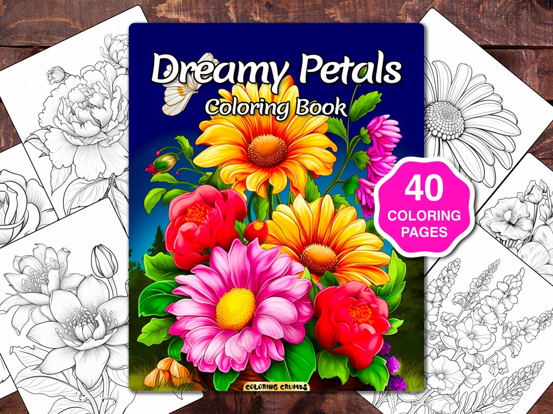 Dreamy Petals: Adult Coloring Book, Beautiful Flowers and Blossoms ...