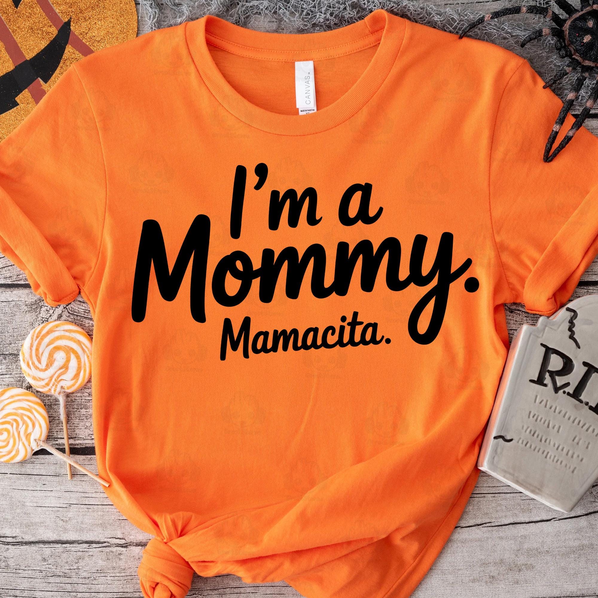 6 I'm a Mommy Mamacita SVG, Funny Huda Quote Meme Svg, Gift for Mom ...