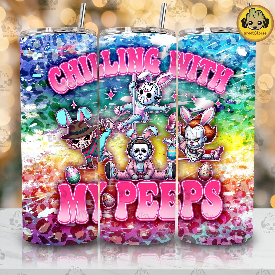 Funny Chilling With My Peeps Horror 20oz Tumbler Wrap Png, Happy Easter ...