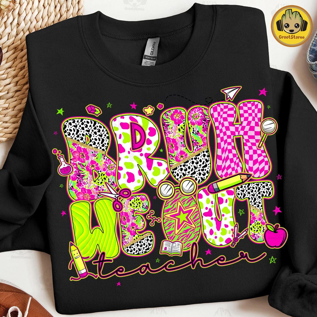 Neon Pop Rock Bruh We Out Teacher Png, Last Day of School Png, Teacher ...