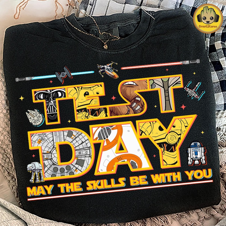 May the Skills Be With You PNG, It's Test Day PNG, Funny Teacher Shirt ...