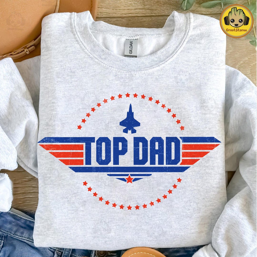 Top Dad Png, Best Dad Ever Png, Maverick Gift Png, Movie Aviation Shirt ...