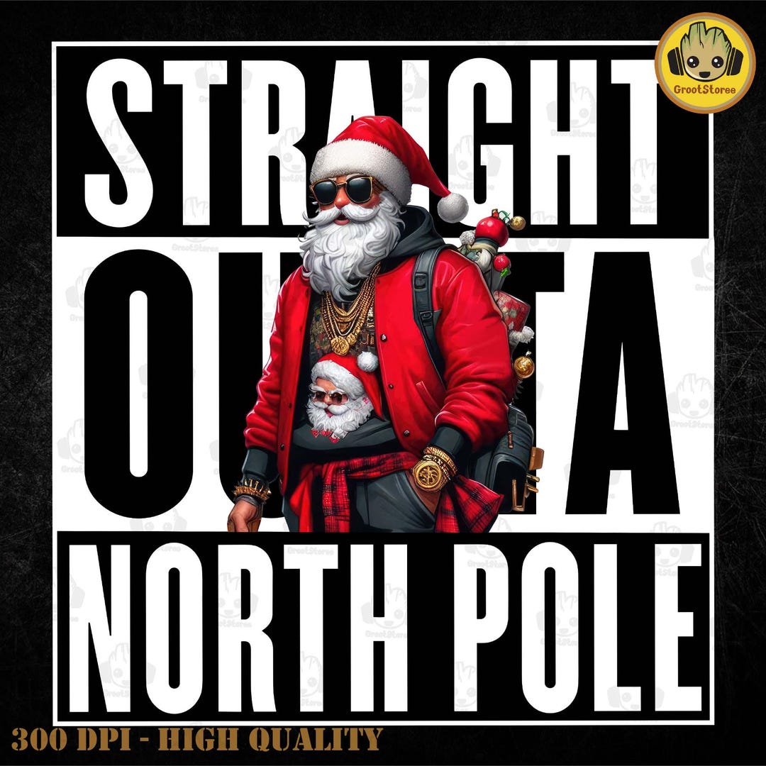 Straight Outta Christmas Png, Christmas Character Png, Christmas ...