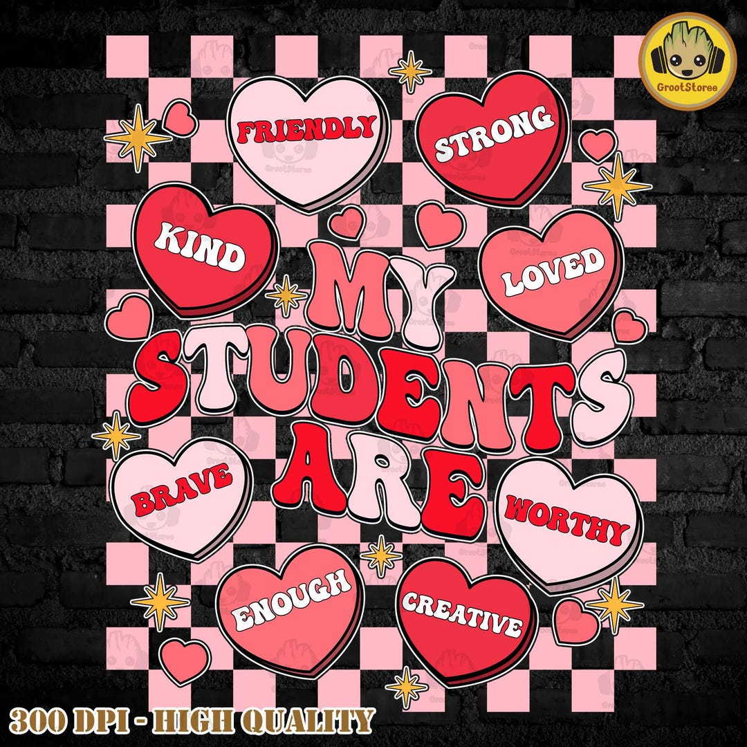 Teacher Valentine My Students Are Png, Heart Candy Png, Teacher ...