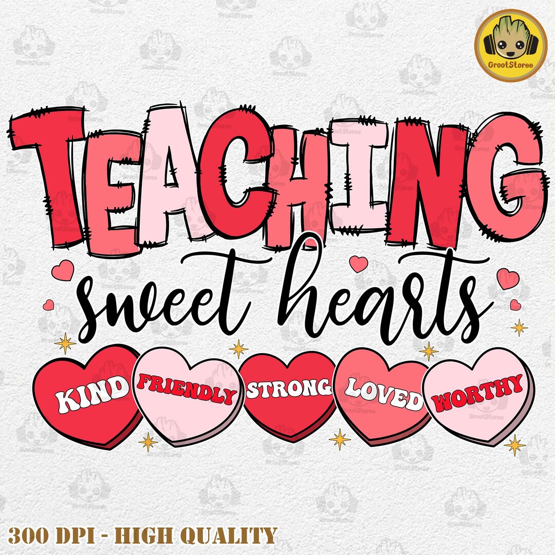 Teaching Sweet Hearts Valentine Png, Heart Candy Png, Teacher Valentine ...