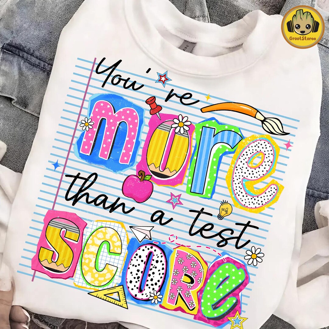 Testing Day Encouragement PNG, You’re More Than a Test Score Design ...