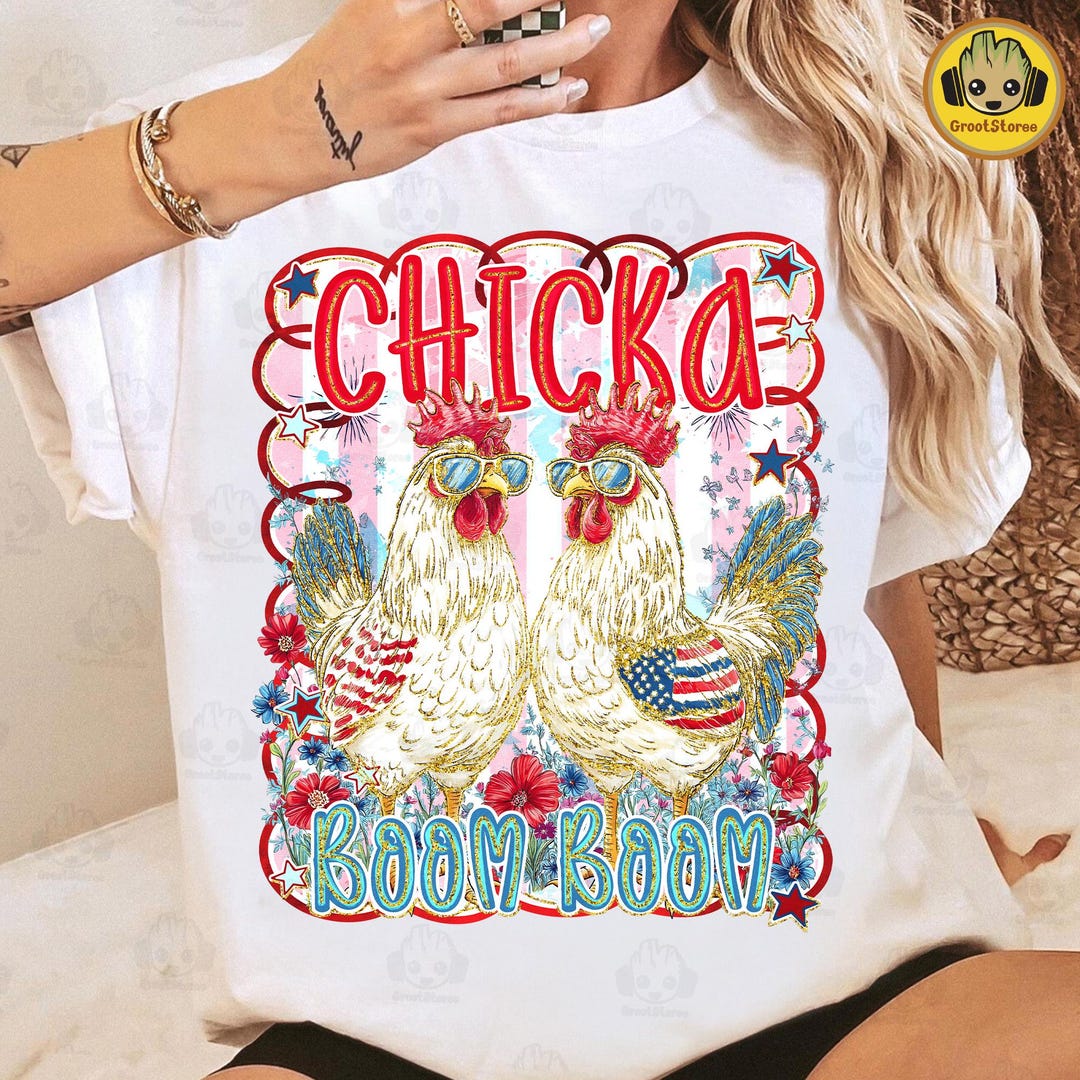 Funny Chicka Boom Boom Chicken Png, Usa Flag Png, Patriotic Png ...