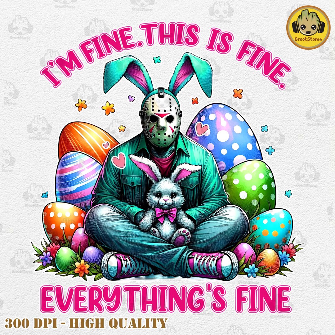 Easter Vibes Horror Png, Easter Everything is Fine Png, Happy Easter ...