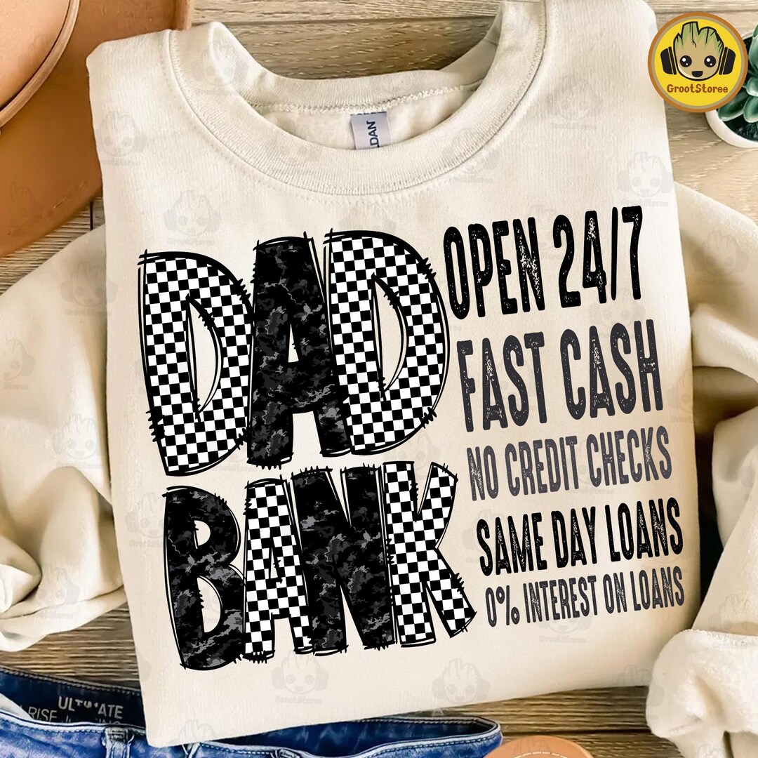 Dad Bank Png, Bank of Dad Png, Father's Day Png, Funny Dad PNG ...