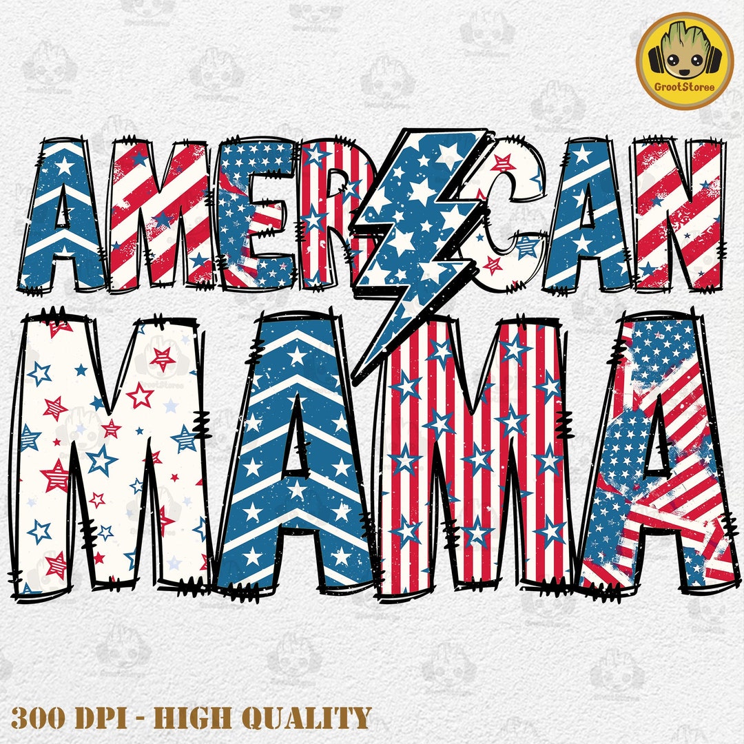 America Mama Png, 4th of July Png, America Png, Independence Day Png ...