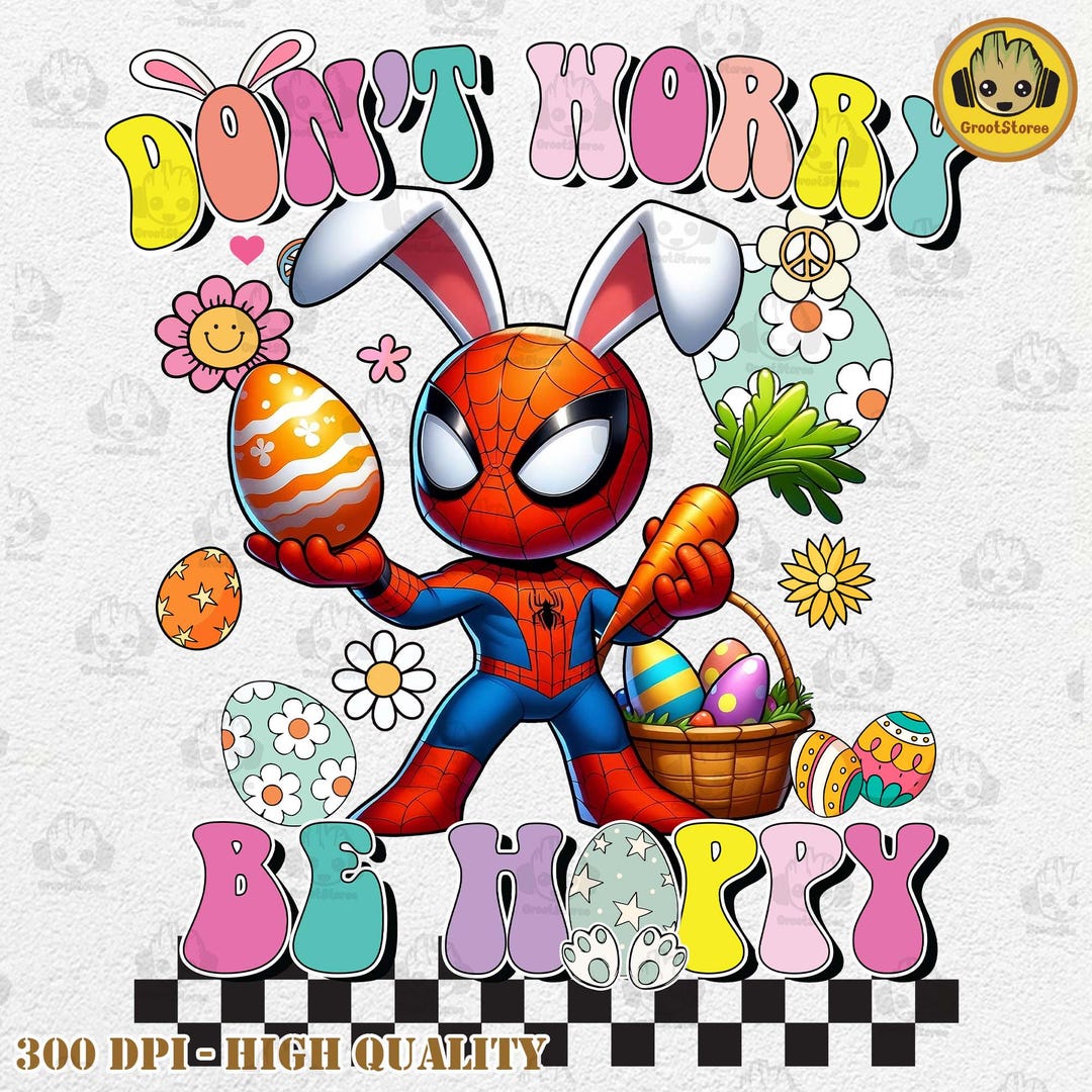 Don't Worry Be Hoppy Easter Superhero PNG, Happy Friend Peeps Png ...
