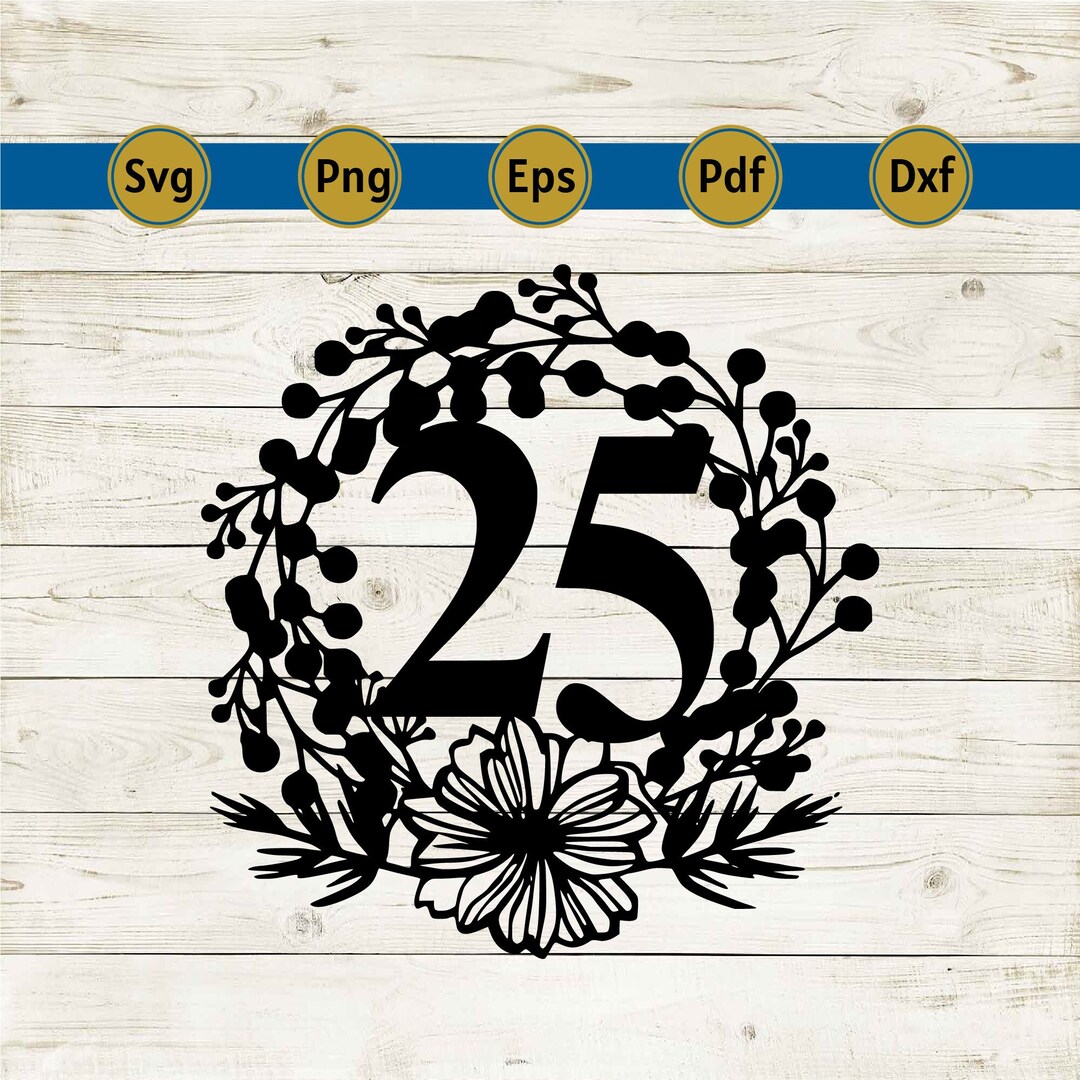25th Anniversary Svg, 25 Year Anniversary, 25th Birthday Svg, Happy ...
