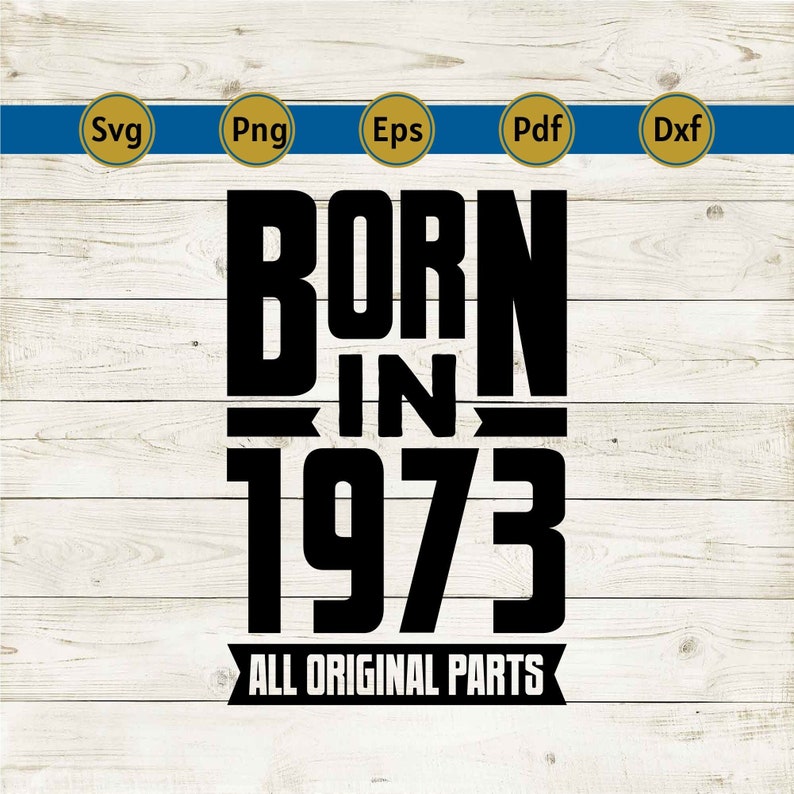 Born in 1973 1973 Svg 50th Birthday Svg 50 and Fabulous - Etsy