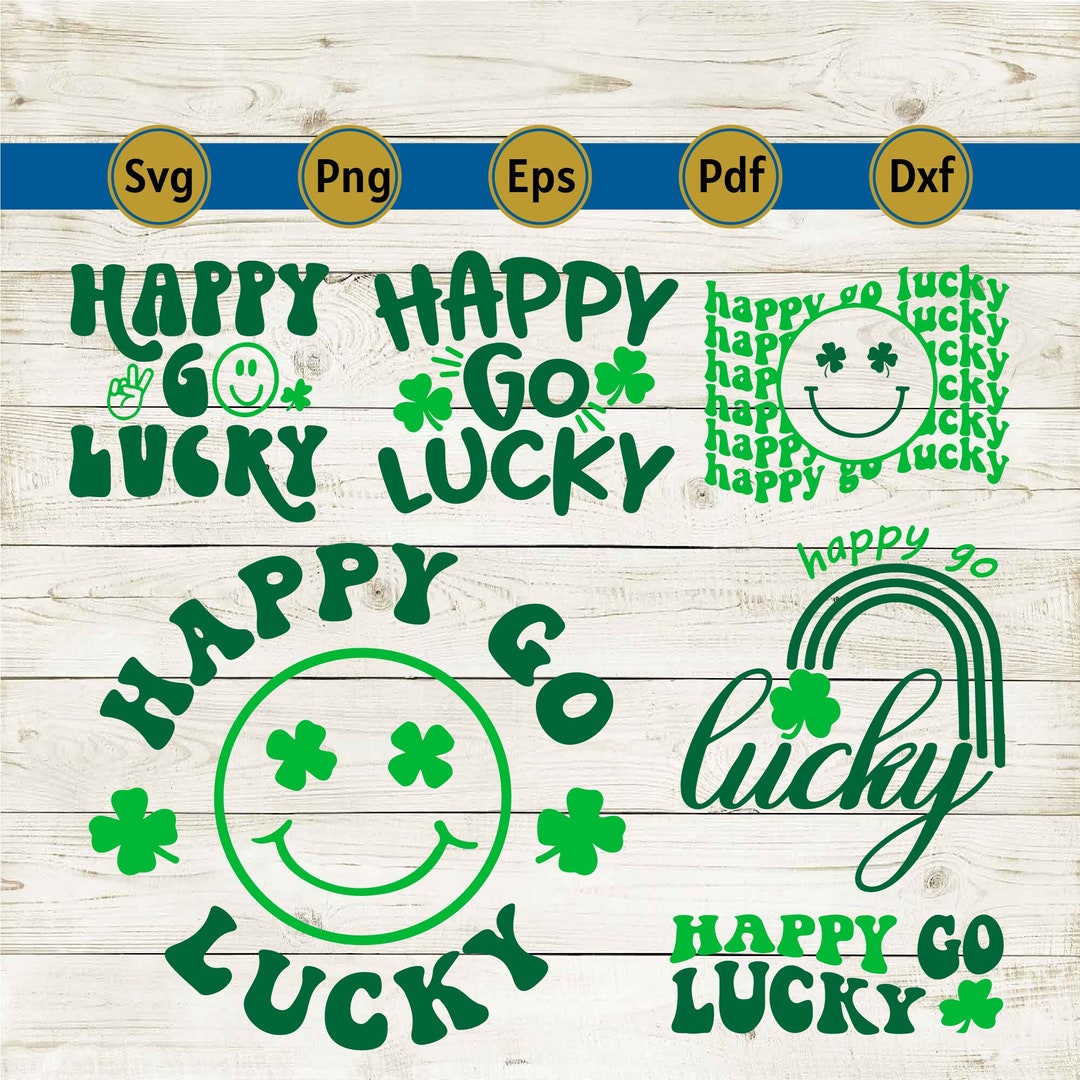 Happy Go Lucky Svg, Happy Go Lucky Png, St Patricks Day Svg, Lucky Svg ...