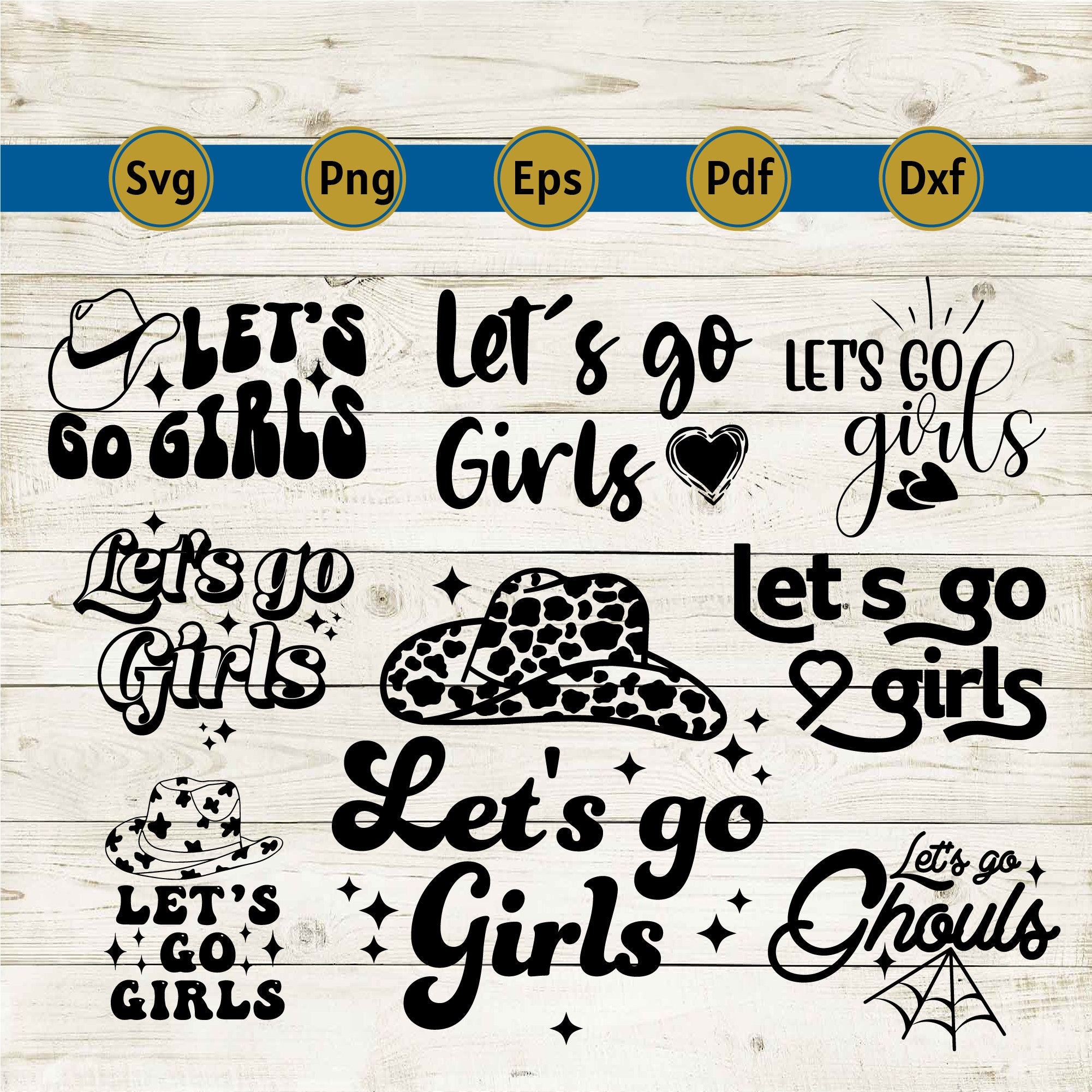 Lets Go Girls Svg, Girls Trip Svg, Girls Weekend Svg, Western Svg ...