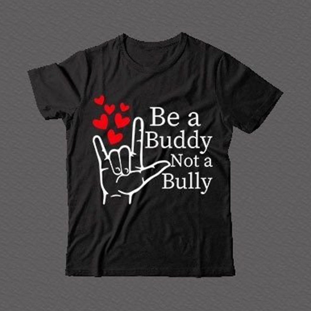 Be A Buddy Not A Bully Svg, Stop Bullying Svg, Spread Kindness and ...