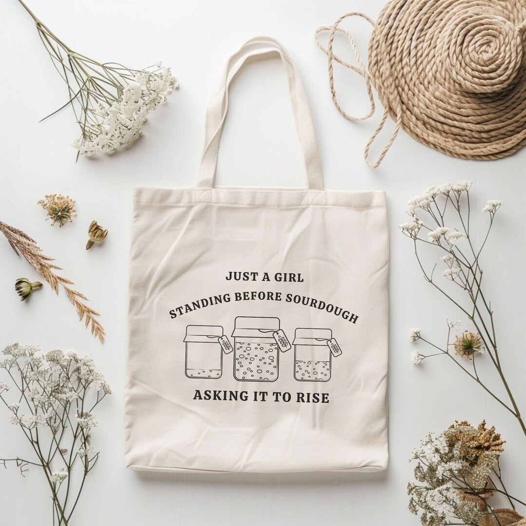 Sourdough Bread Canvas Tote Bag|funny Sourdough Quote Tote Bag|gift for ...