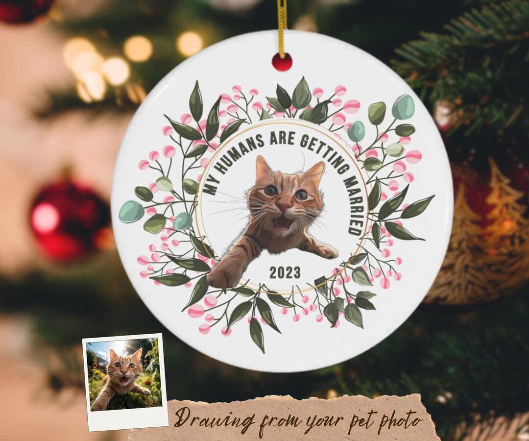 Custom Pet Engagement Ornament: 'my Humans Are Getting Married ...