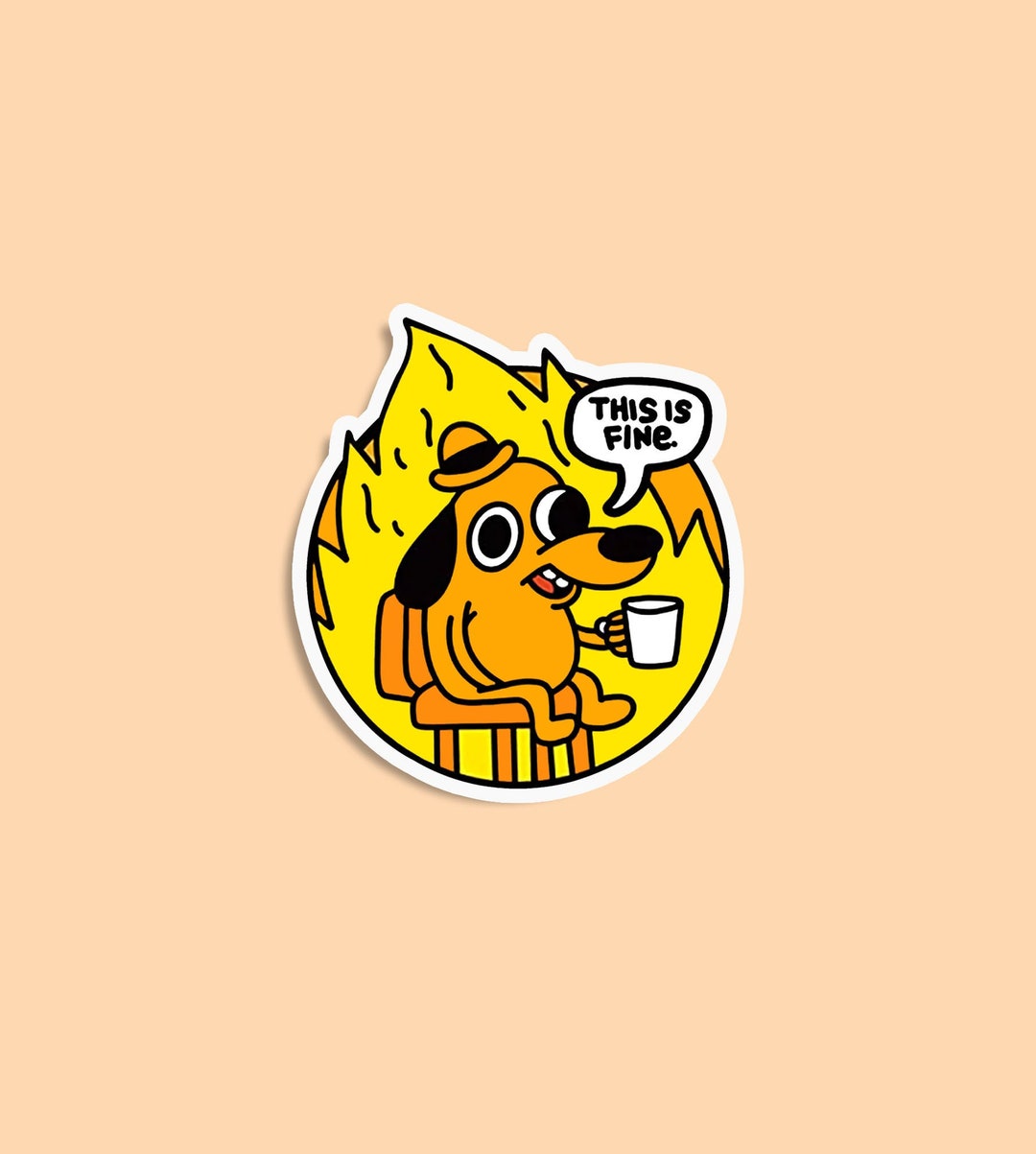 This is Fine Stickers, Meme Sticker, It's Fine Sticker, It's Fine Meme ...