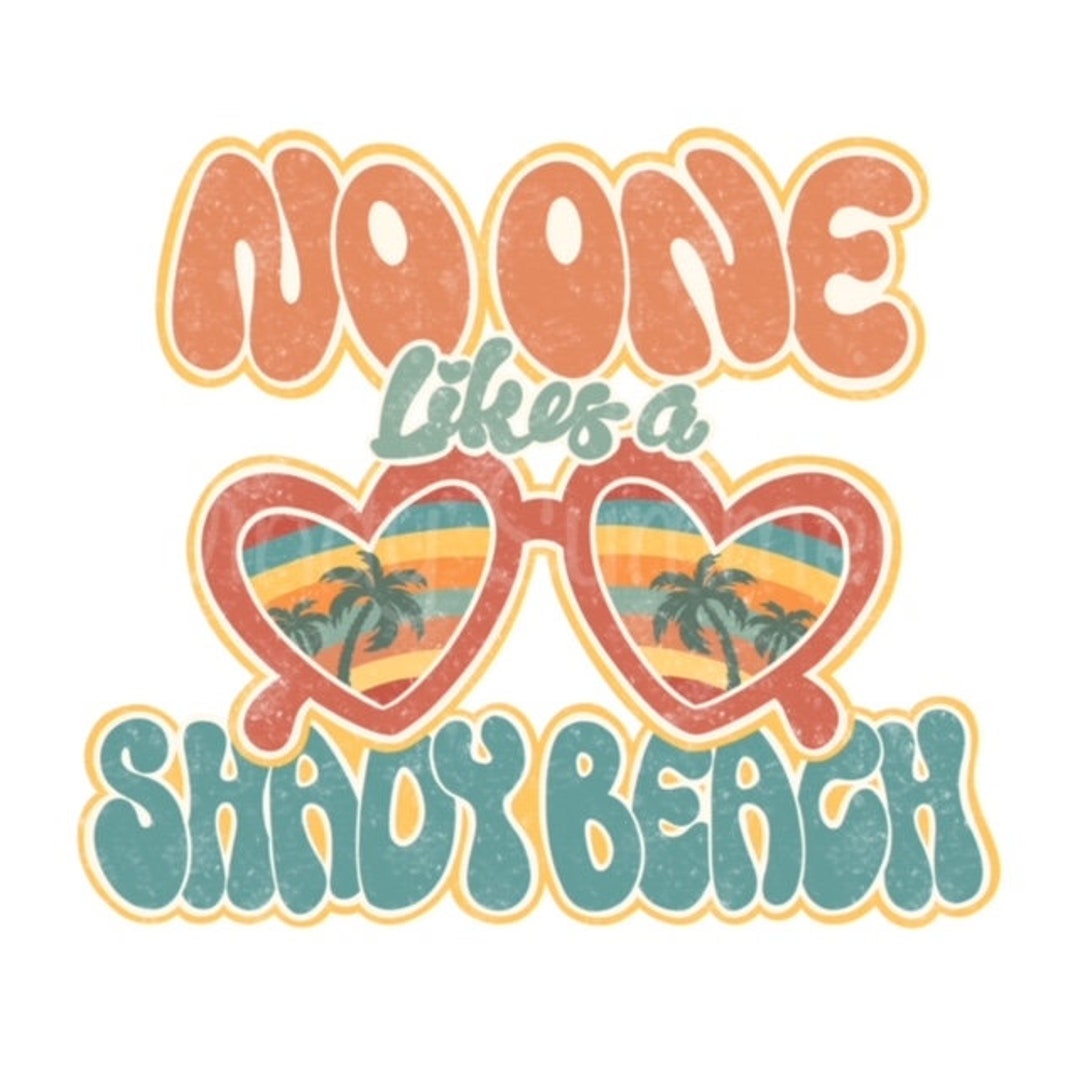 No One Likes a Shady Beach Png, Summer Digital Download, Retro Summer ...