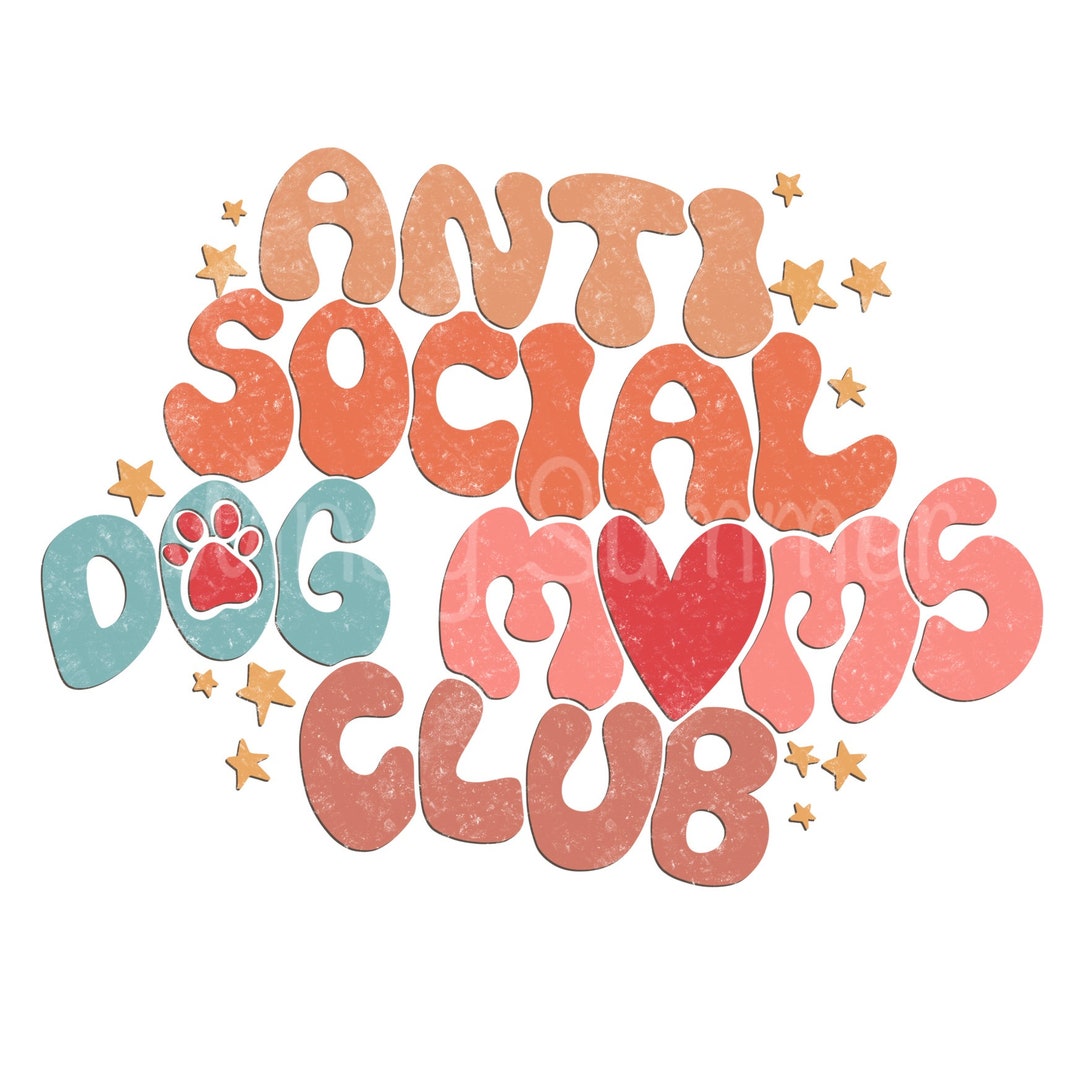 Anti Social Dog Mom Club, Mama Shirt Png, Dog Mama Shirt Png, Dog Mom ...