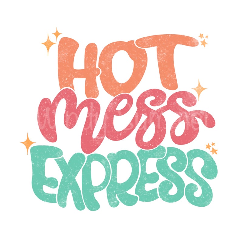 Hot Mess Express PNG, Hot Mess Mom Png, Hot Mess Moms Club Png, Retro ...