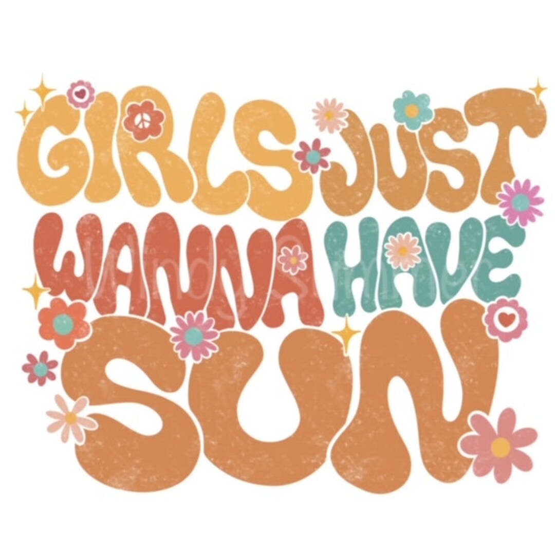 Girls Just Wanna Have Sun PNG, Retro Summer Sublimation, Groovy Girls ...