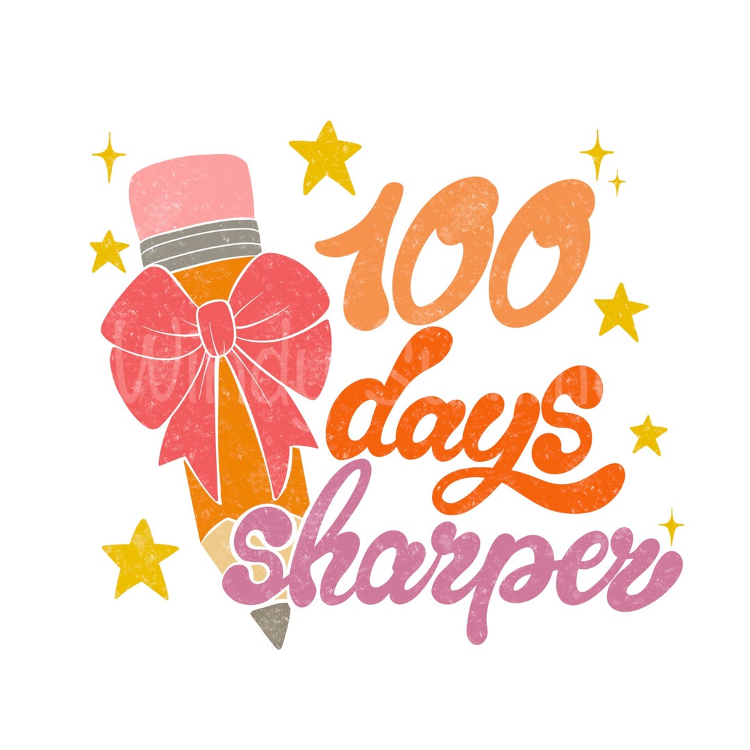 100 Days Sharper, 100th Day of School Png, Retro Teacher Shirt Png ...