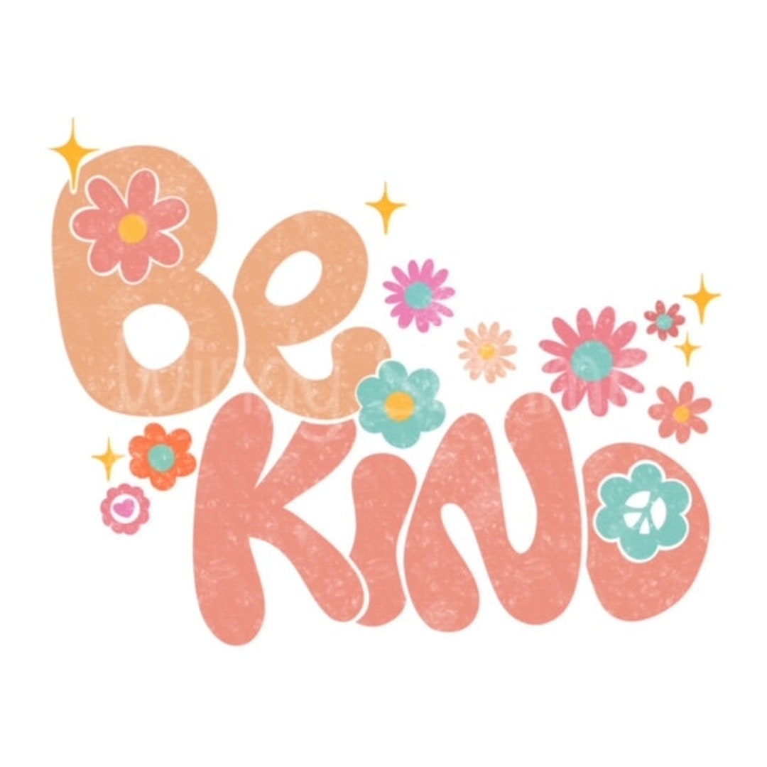 Be Kind PNG, Retro Kindness Png, Motivational Shirt Png, Retro Kids ...
