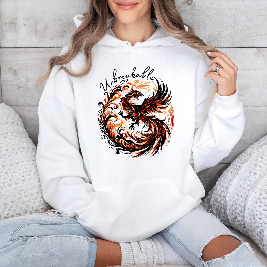 Fire Phoenix Hoodie Rise From the Ashes Phoenix Unbreakable Hooded ...