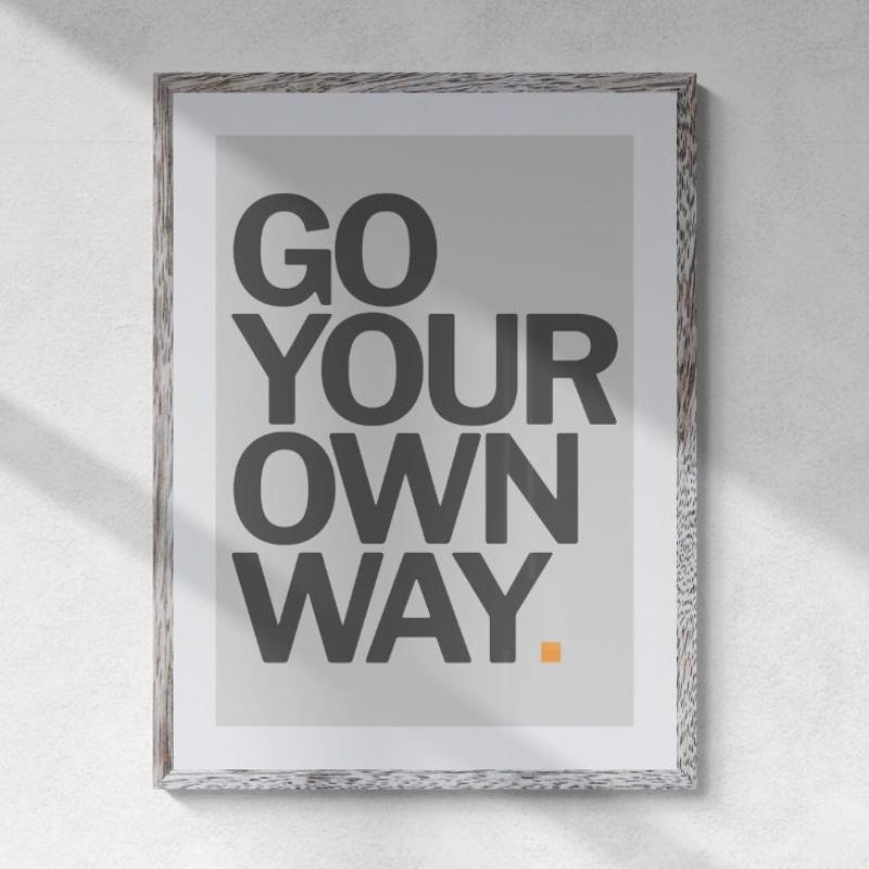 Go Your Own Way - Etsy