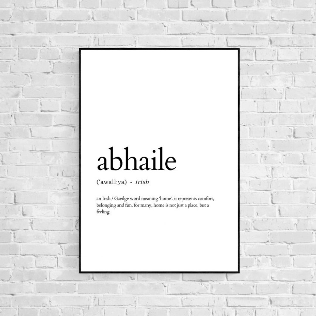 Abhaile Home Irish Definition Printable Wall Art Poster A2 A3 A4 A5 6x4 ...